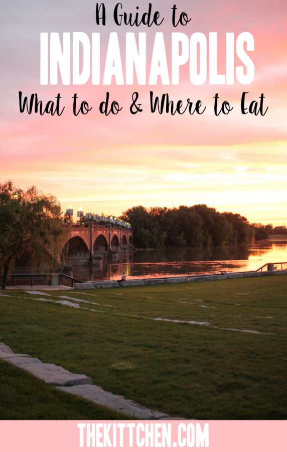What to do in Indianapolis - thekittchen