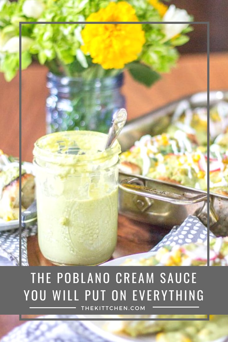 The Best Poblano Cream Sauce Recipe - The Kittchen